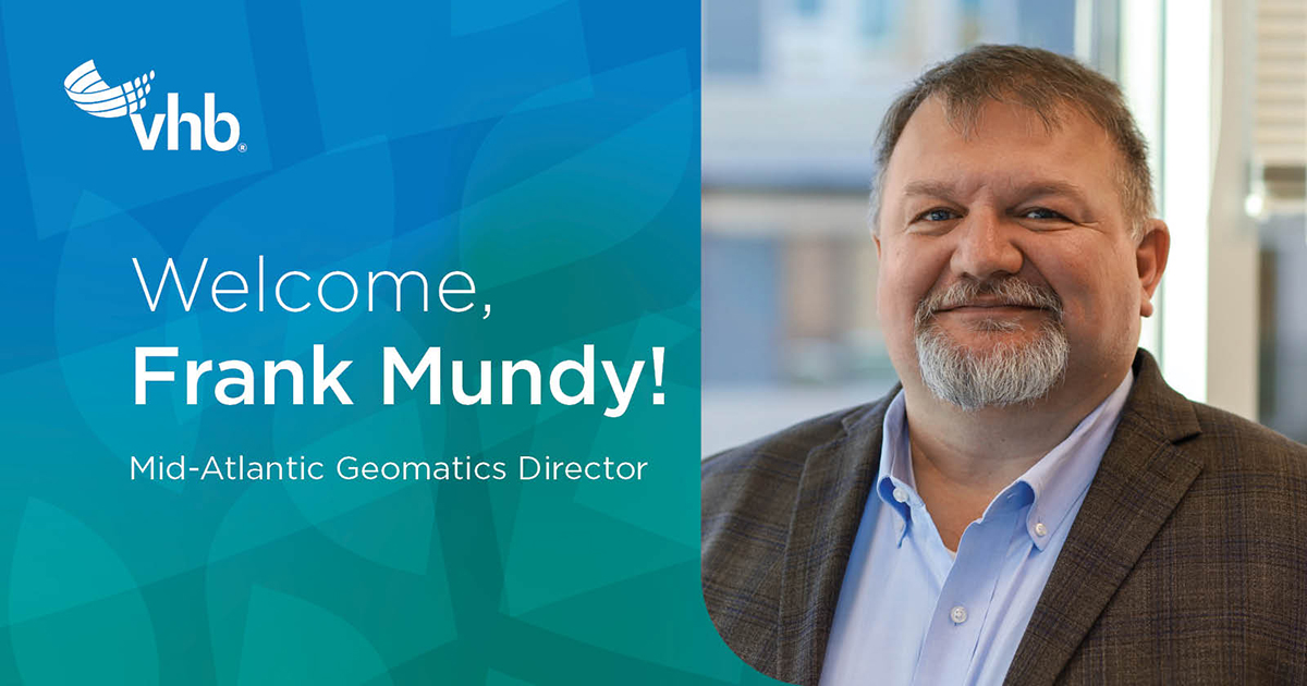 News | Frank Mundy Joins VHB as Mid-Atlantic Geomatics Director | VHB