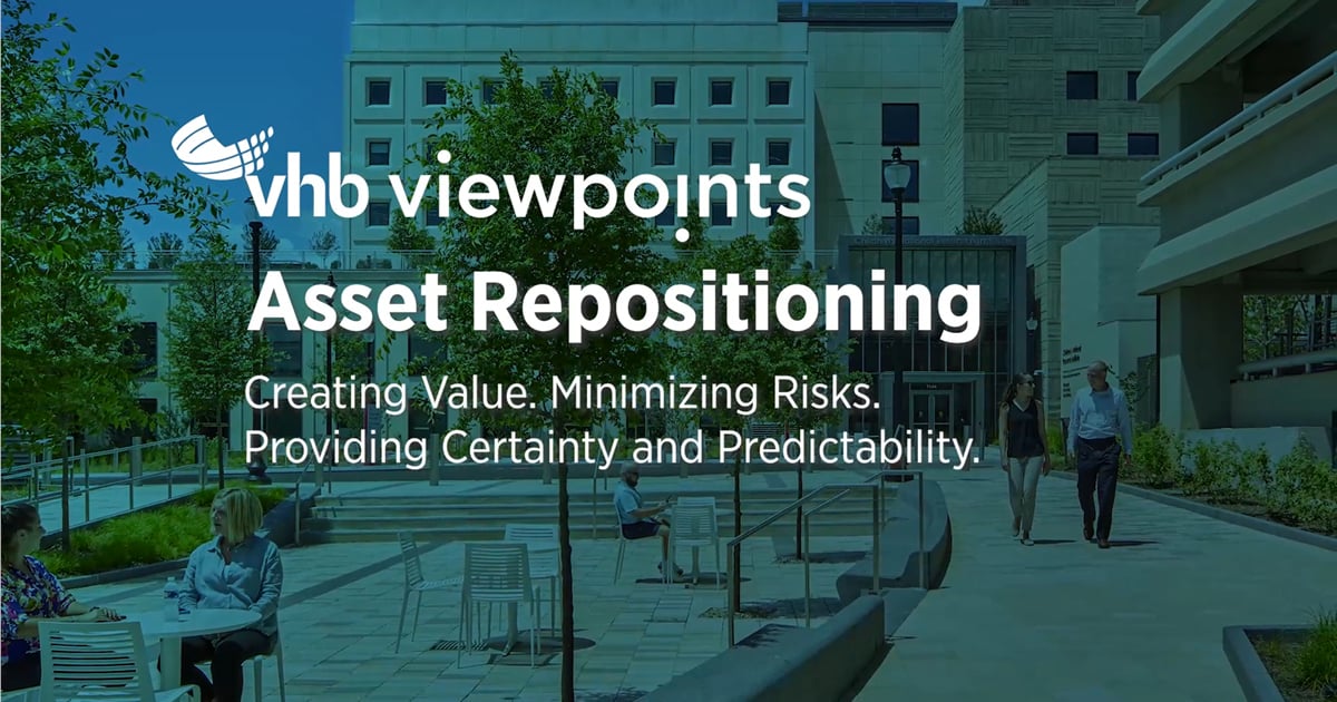 Asset Repositioning | VHB Viewpoints | Thought Leadership | VHB