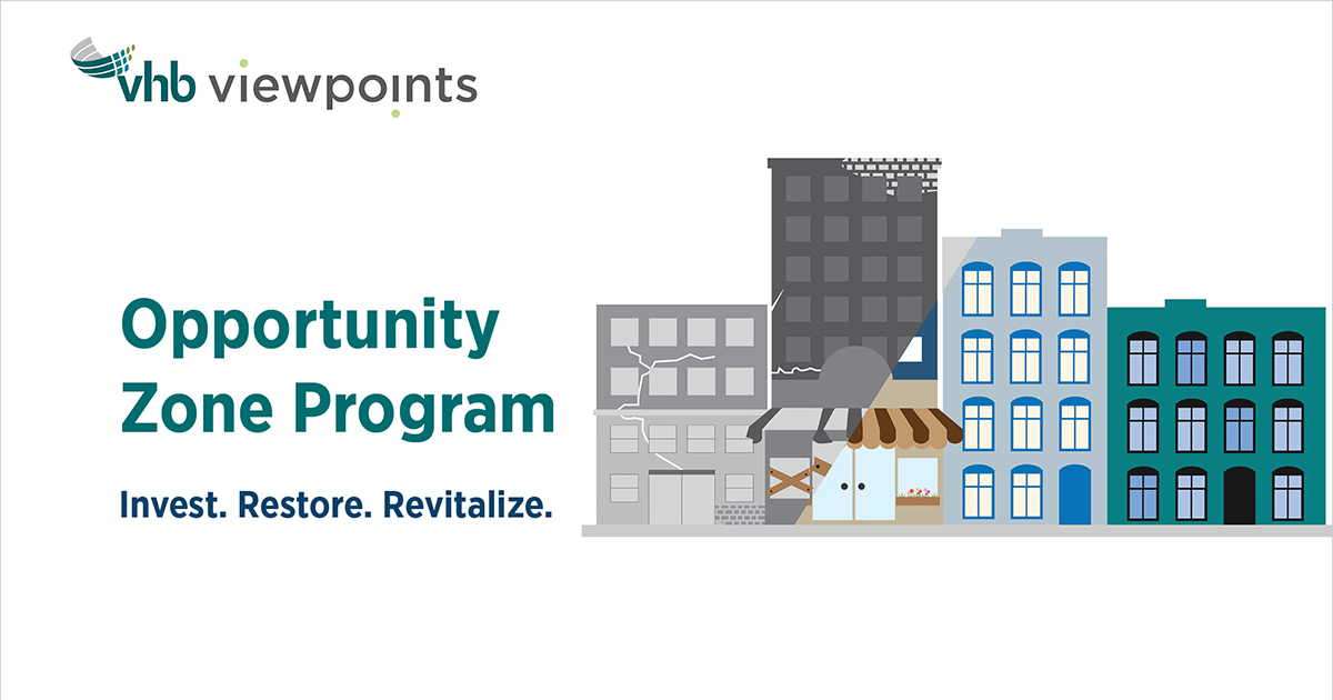 Opportunity Zone Program | VHB Viewpoints | Thought Leadership | VHB