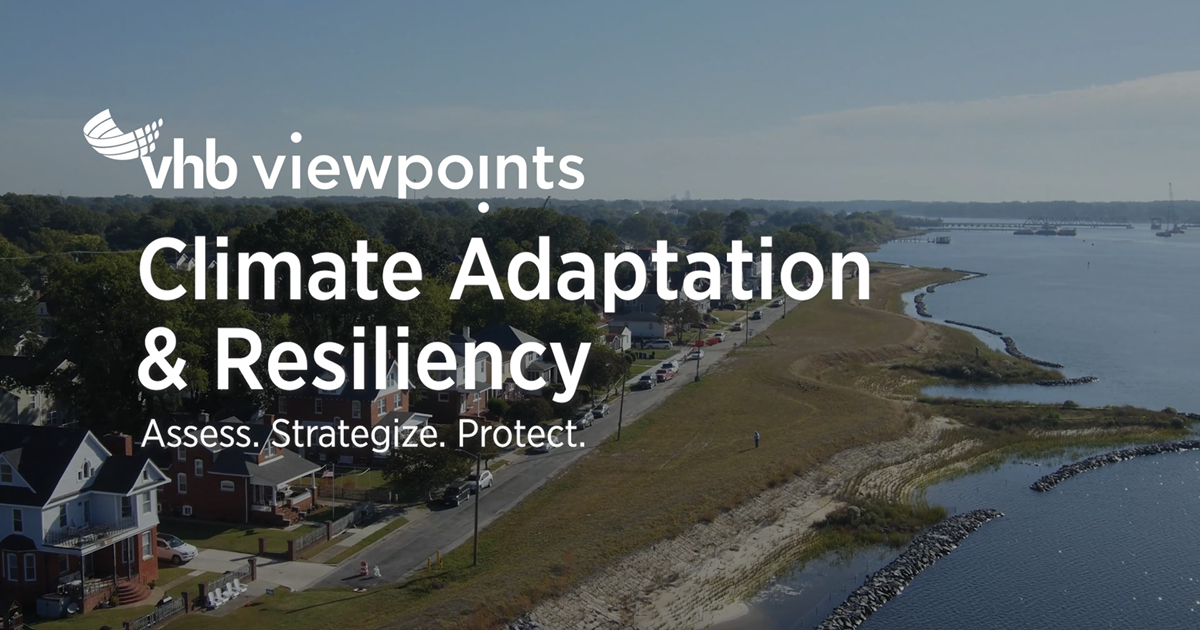 VHB Viewpoints | Climate Adaptation & Resiliency | VHB